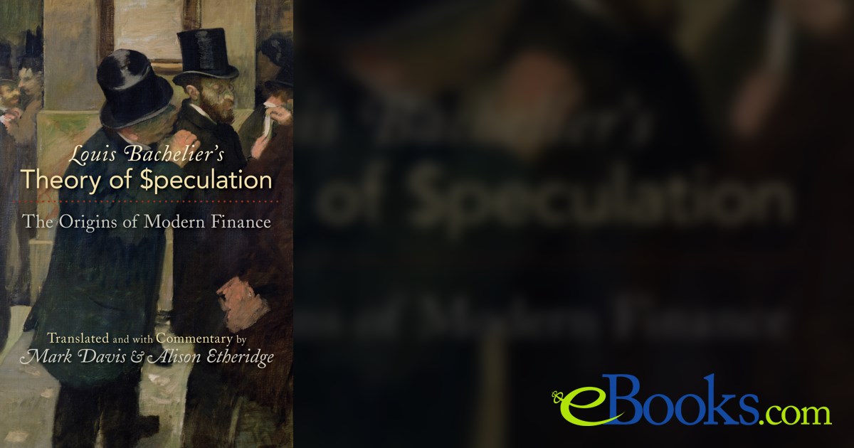 Louis Bachelier's Theory of Speculation by Louis Bachelier (ebook)