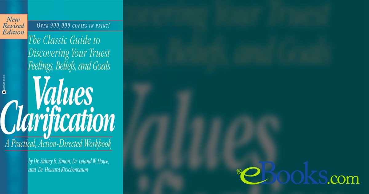 Values Clarification by Dr. Sidney B. Simon (ebook)