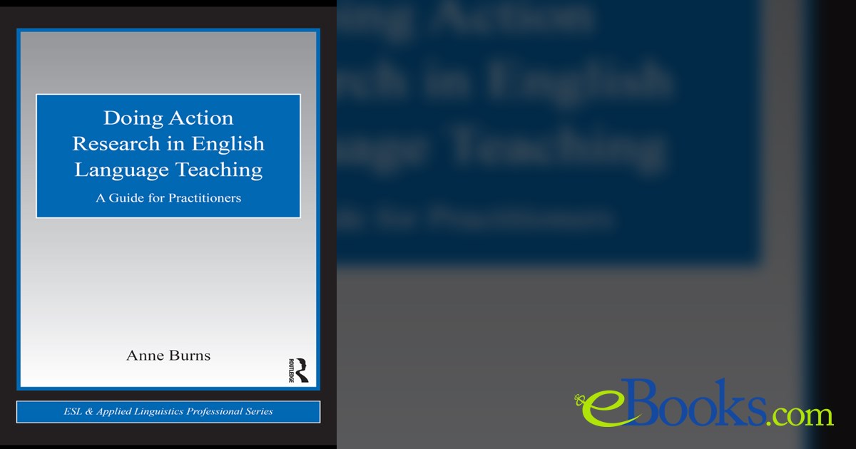 Doing Action Research in English Language Teaching