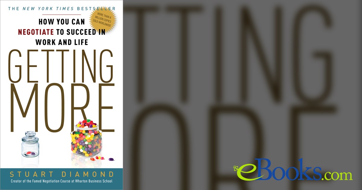 Getting More by Stuart Diamond (ebook)