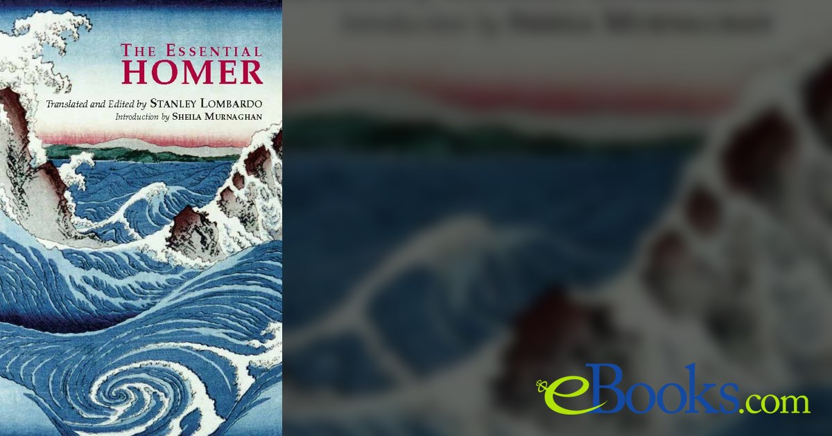 The Essential Homer by Homer (ebook)