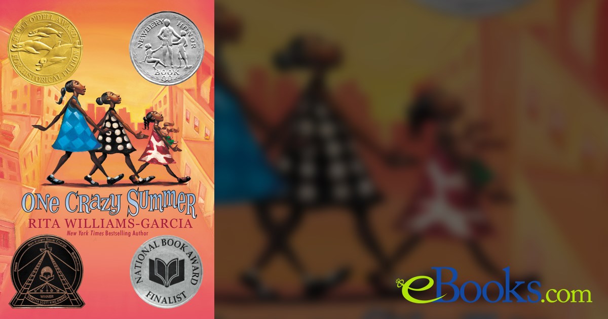 One Crazy Summer by Rita Williams-Garcia (ebook)