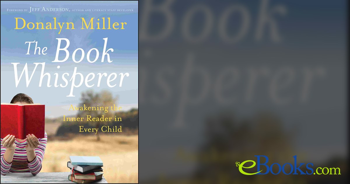 The Book Whisperer by Donalyn Miller (ebook)