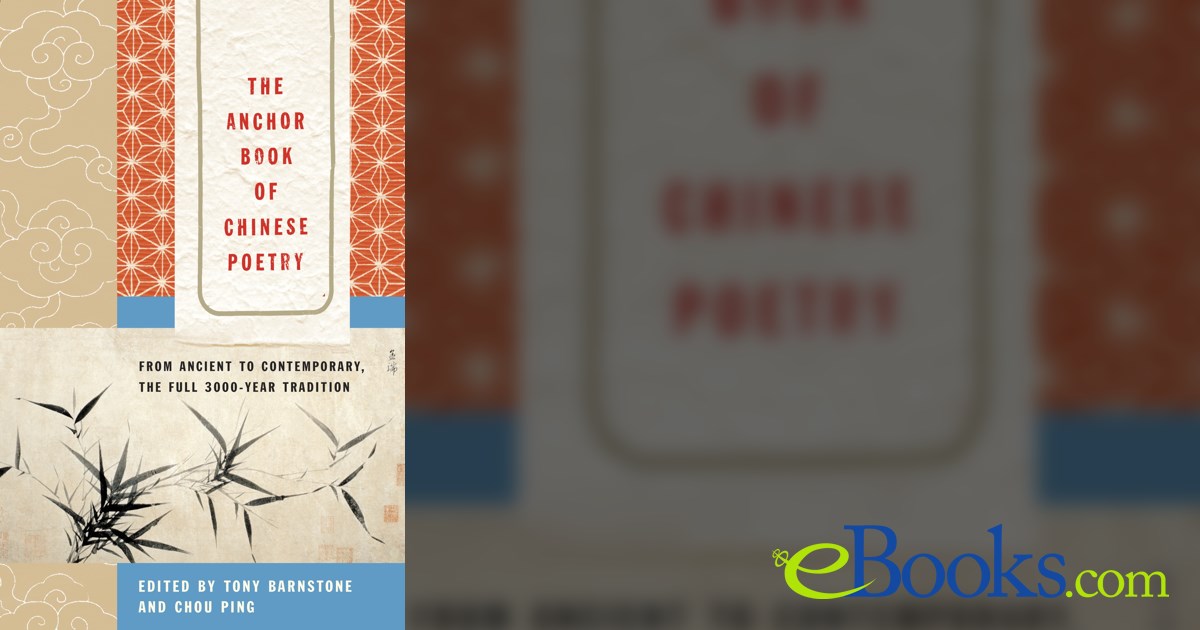 The Anchor Book of Chinese Poetry by Tony Barnstone (ebook)