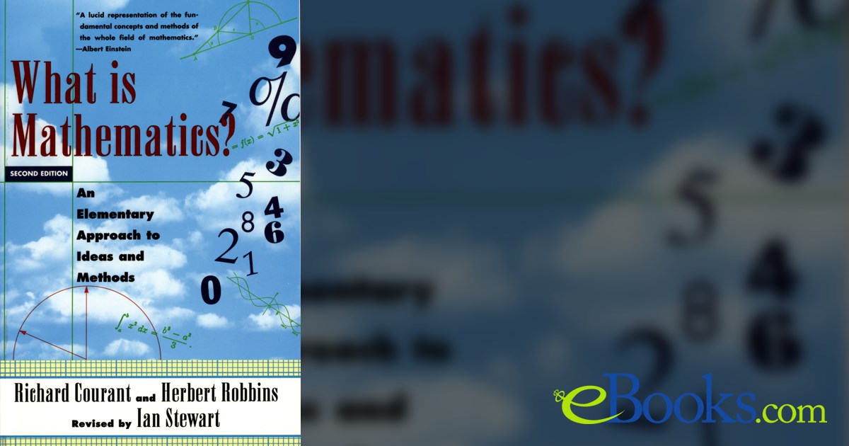 What Is Mathematics? (2nd ed.) by Courant, Richard, the late (ebook)