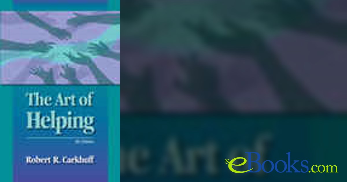 The Art of Helping (9th ed.) by Robert R. Carkhuff (ebook)