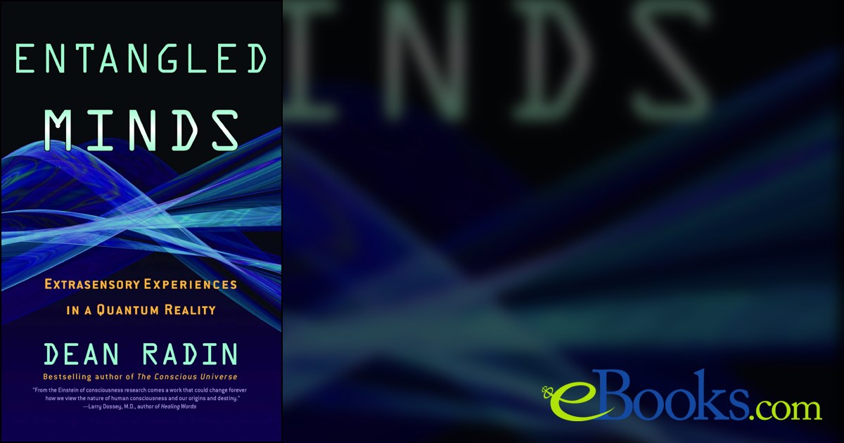 Entangled Minds by Dean Radin (ebook)