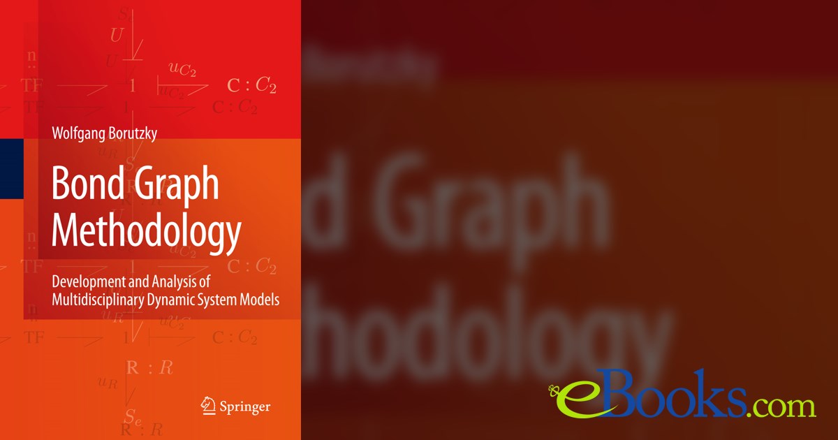 Bond Graph Methodology by Wolfgang Borutzky (ebook)