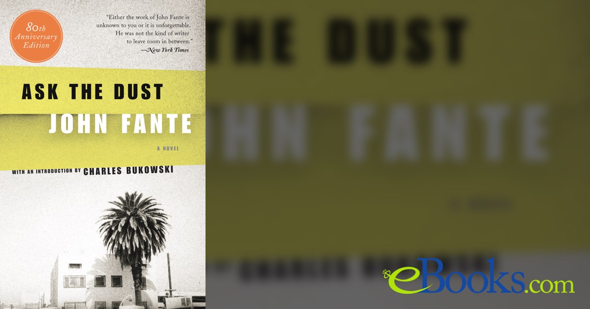 Ask the Dust by John Fante (ebook)