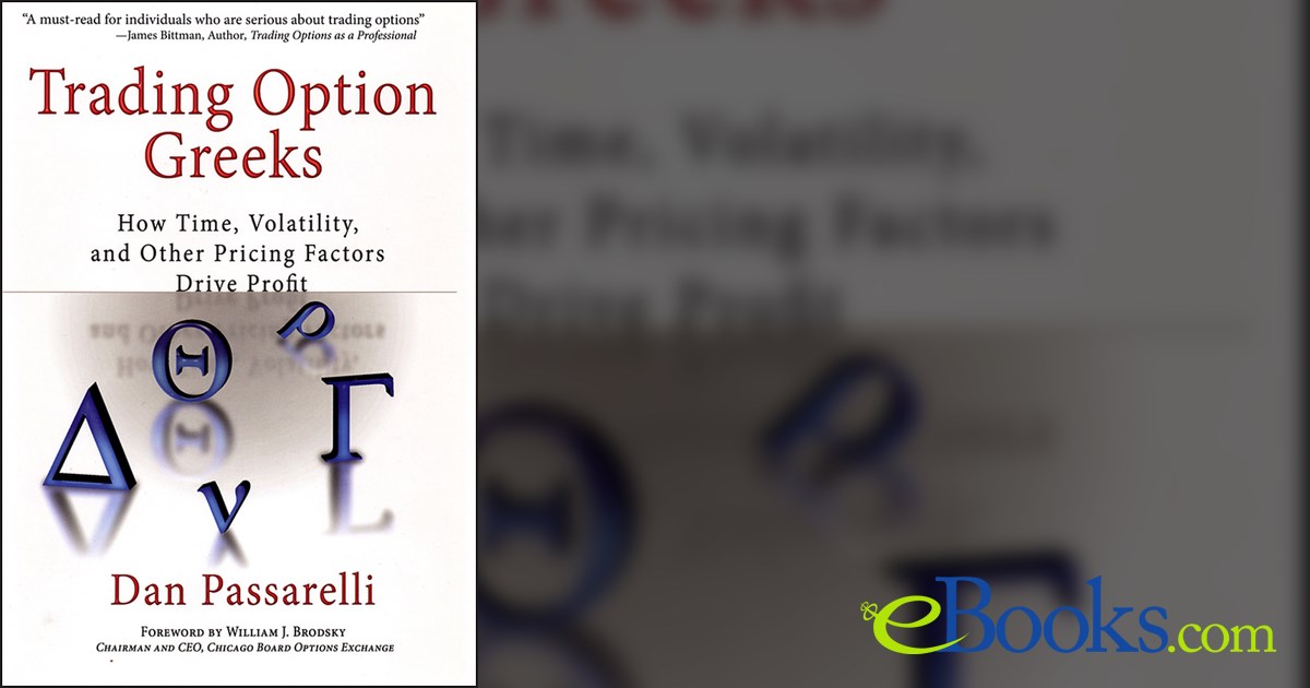 Trading Option Greeks by Dan Passarelli (ebook)