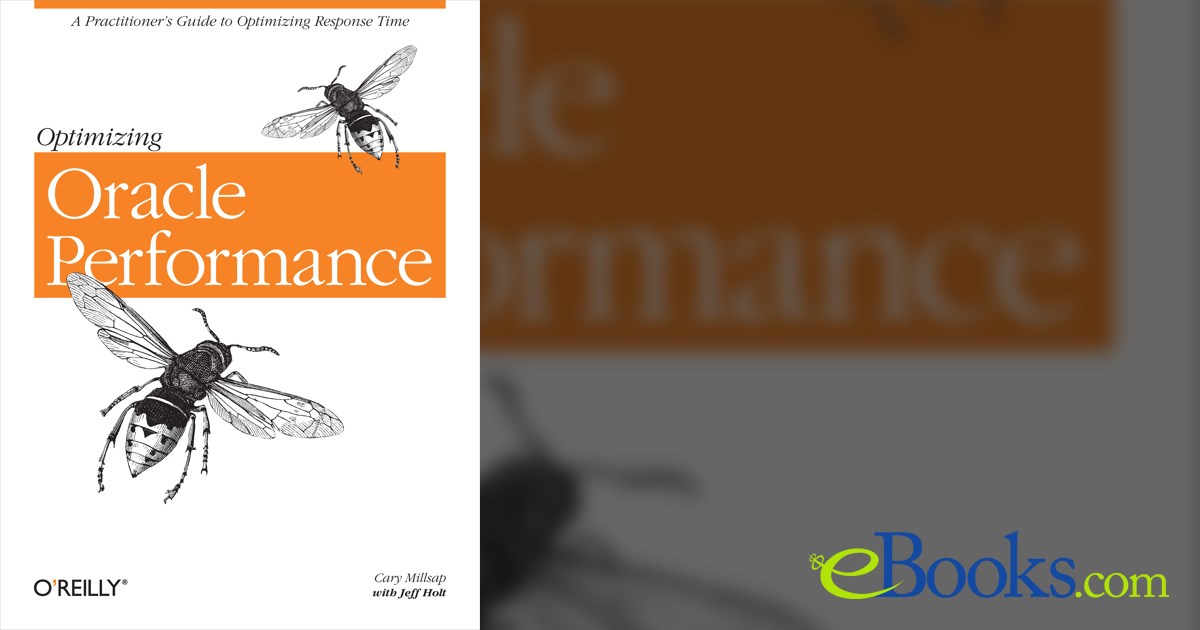 Optimizing Oracle Performance by Cary Millsap (ebook)
