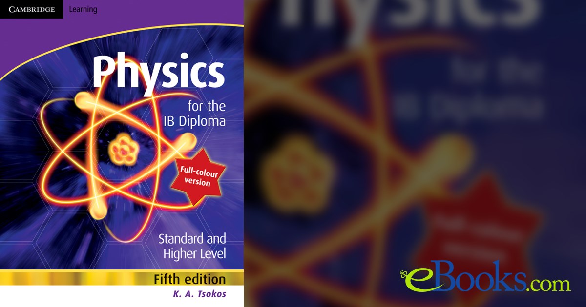 Cambridge Physics for the IB Diploma (Full Colour) (5th ed.)