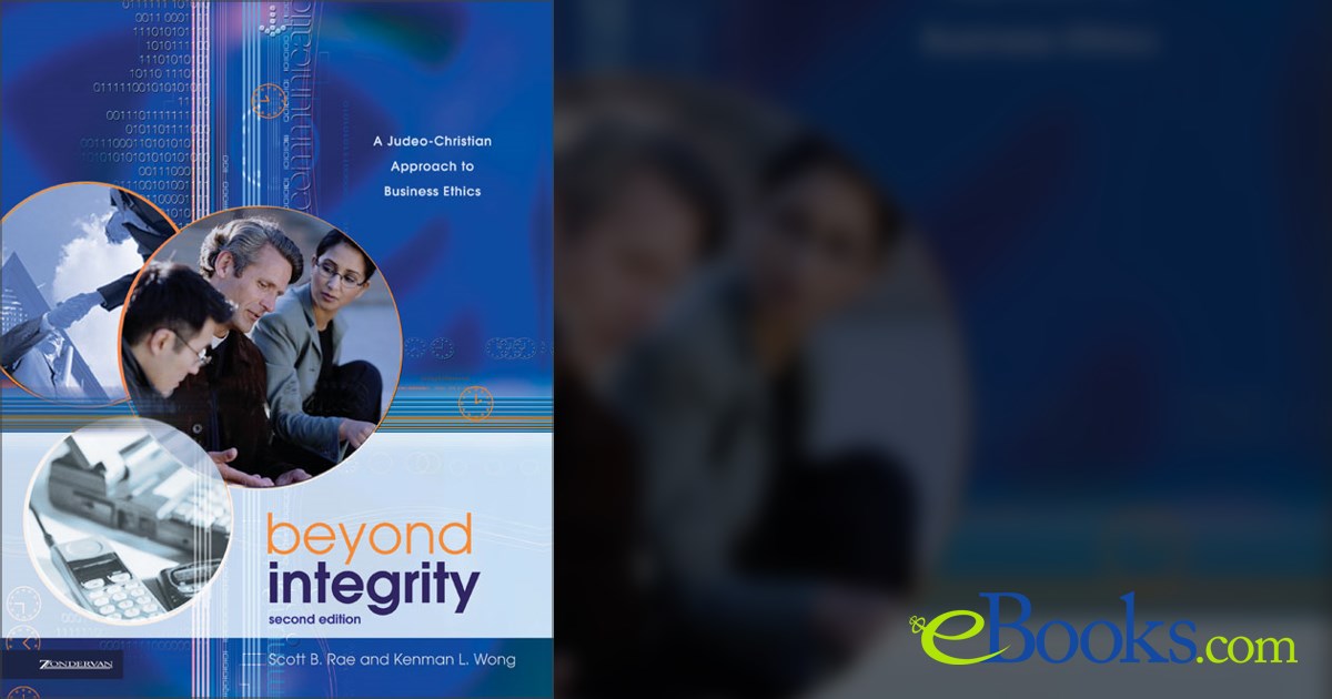 Beyond Integrity (3rd ed.) by Scott Rae (ebook)