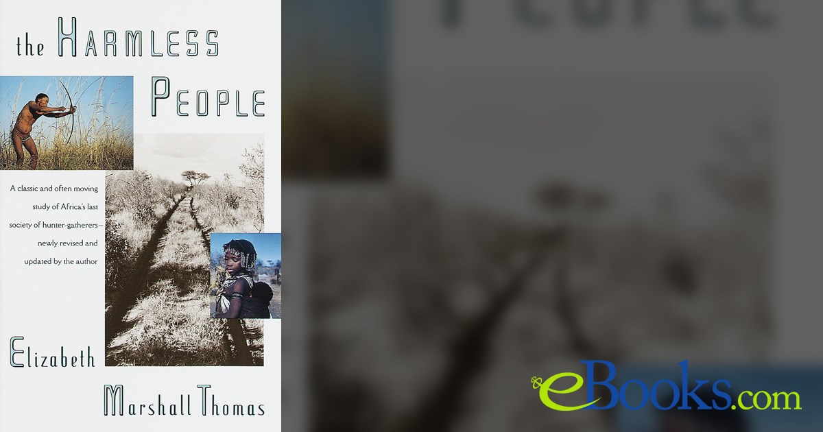 The Harmless People by Elizabeth Marshall Thomas (ebook)