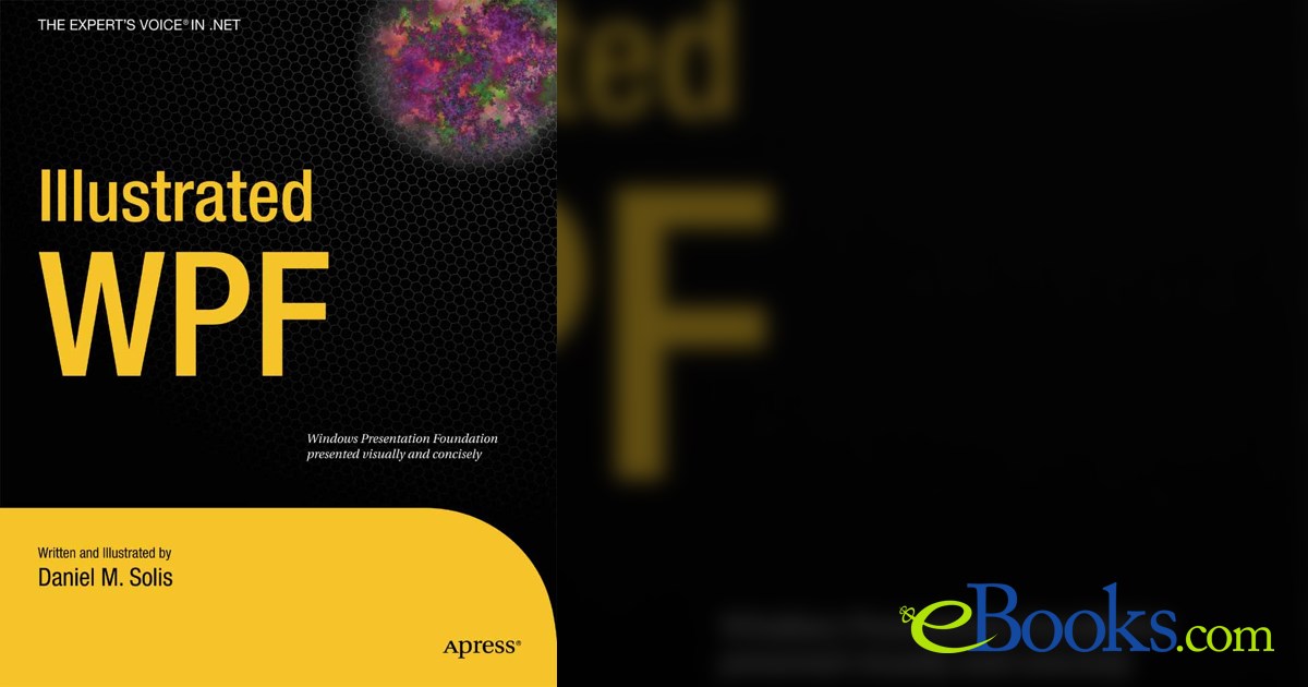 Illustrated WPF by Daniel Solis (ebook)