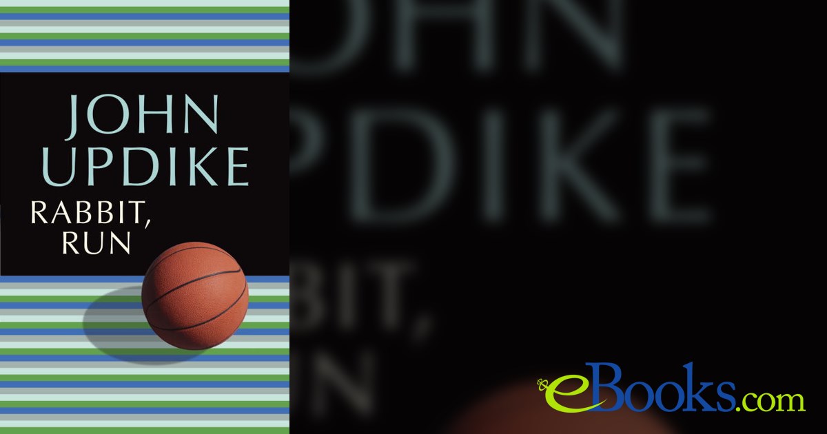 Rabbit, Run by John Updike (ebook)