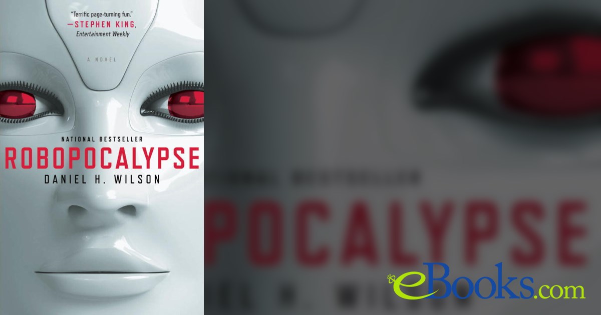 Robopocalypse by Daniel H. Wilson (ebook)