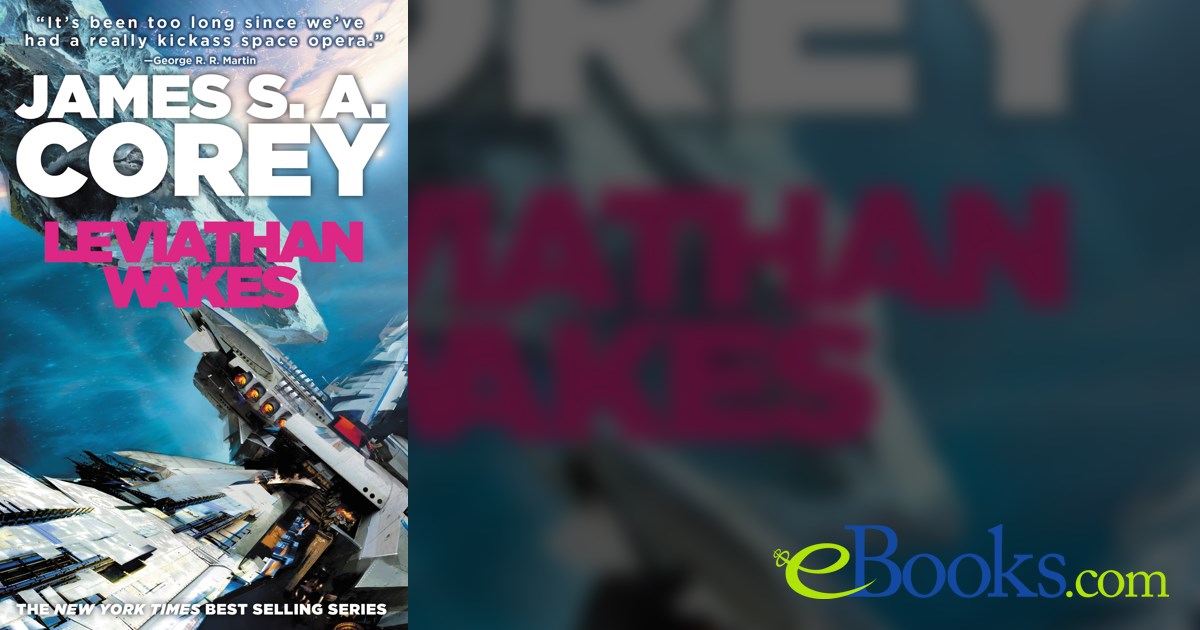 Leviathan Wakes by James S. A. Corey (ebook)