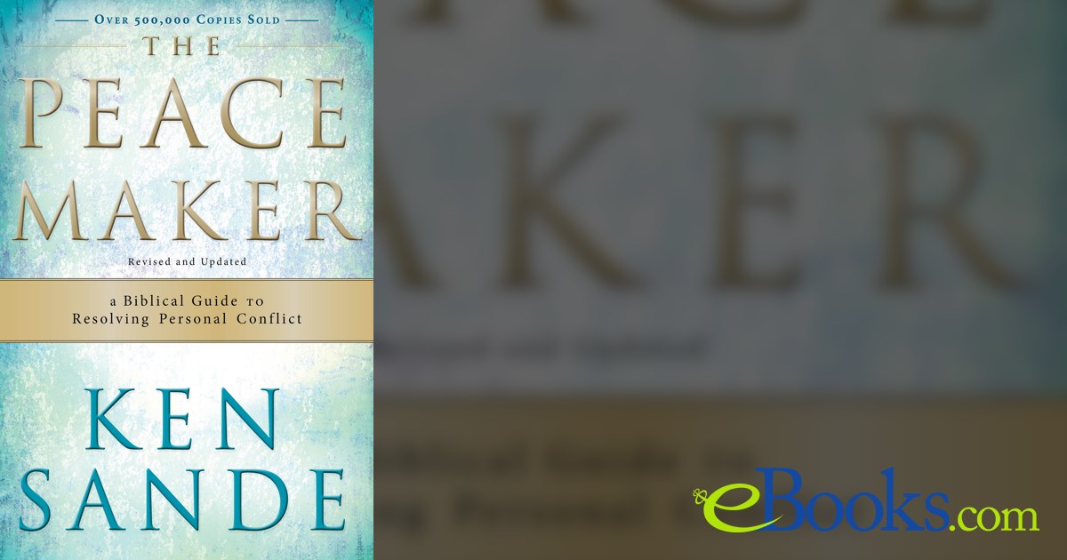 The Peacemaker (3rd ed.) by Ken Sande (ebook)