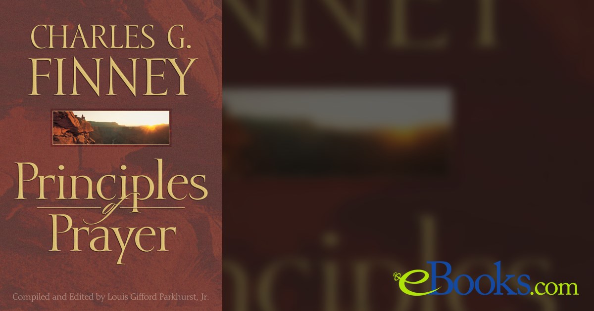 Principles of Prayer by Charles G. Finney (ebook)