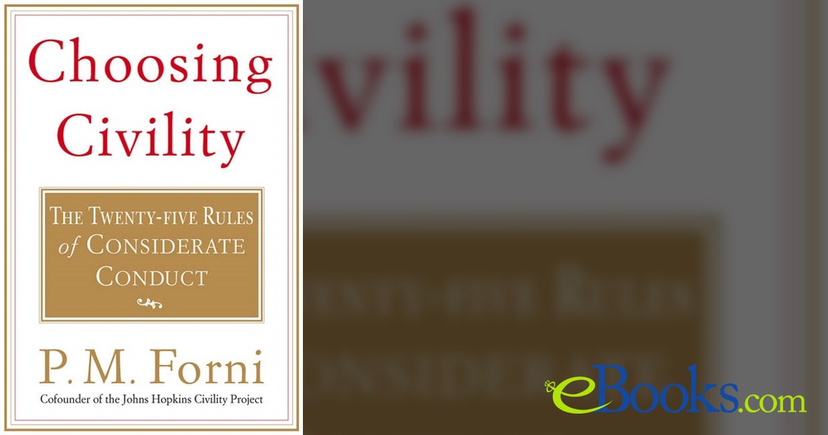 Choosing Civility by P. M. Forni (ebook)