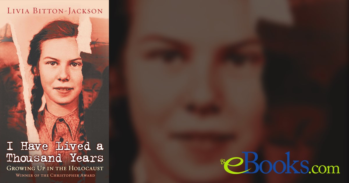 I Have Lived a Thousand Years by Livia Bitton-Jackson (ebook)