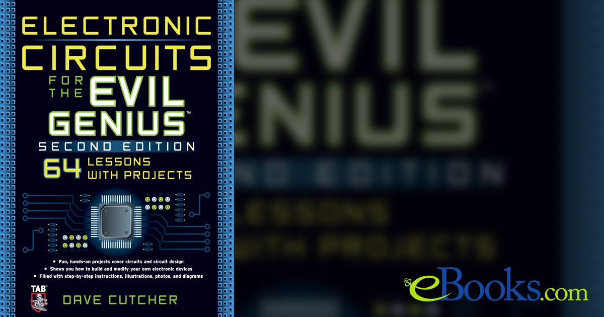 Electronic Circuits for the Evil Genius 2/E by Dave Cutcher (ebook)