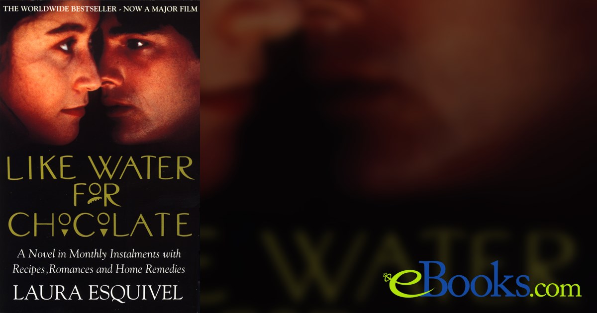 Like Water For Chocolate by Laura Esquivel (ebook)