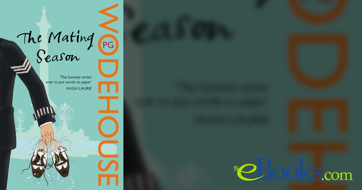 The Mating Season by P.G. Wodehouse (ebook)
