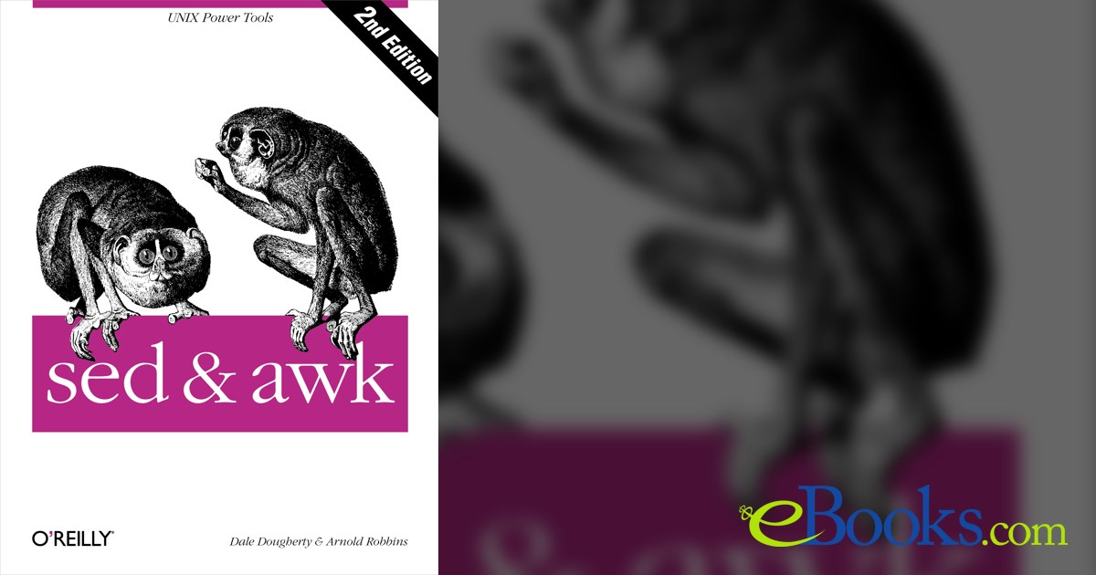 sed & awk (2nd ed.) by Dale Dougherty (ebook)