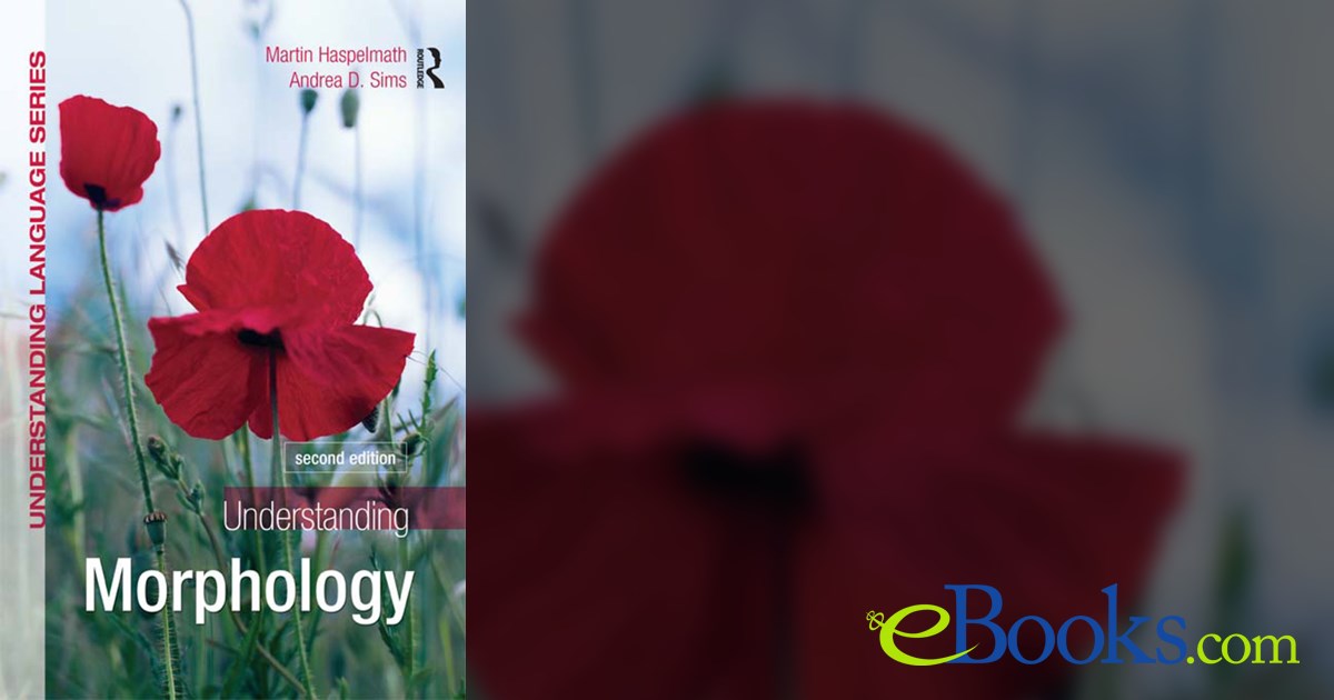 Understanding Morphology (2nd ed.) by Martin Haspelmath (ebook)