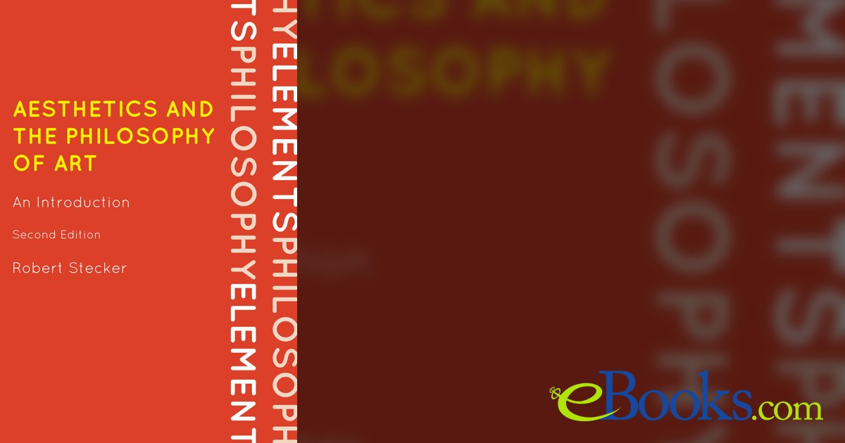Aesthetics and the Philosophy of Art (2nd ed.)