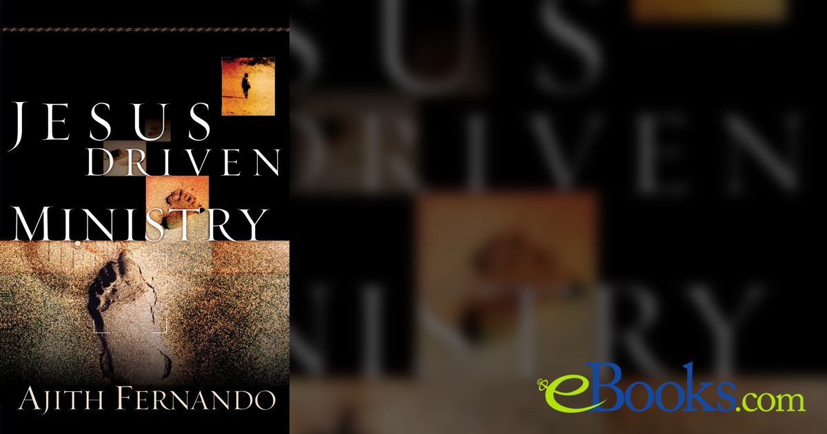Jesus Driven Ministry by Ajith Fernando (ebook)