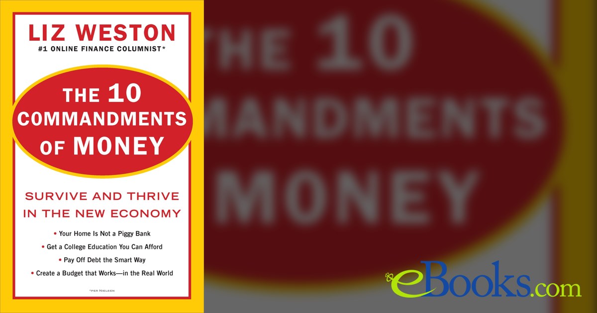 The 10 Commandments of Money by Liz Weston (ebook)