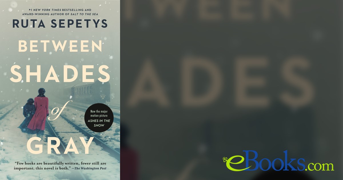 Between Shades of Gray by Ruta Sepetys (ebook)