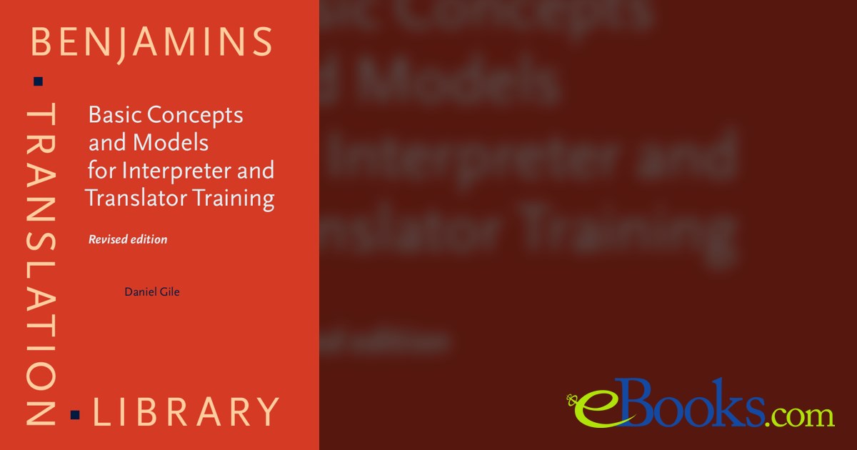 Basic Concepts and Models for Interpreter and Translator Training