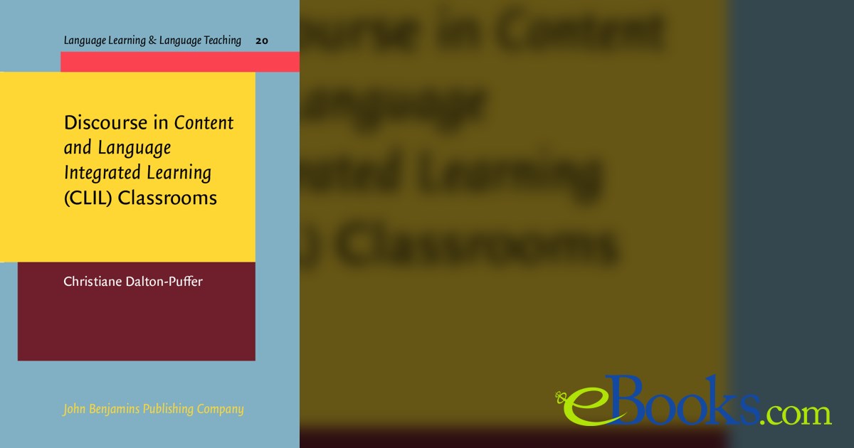 Discourse in Content and Language Integrated Learning (CLIL) Classrooms