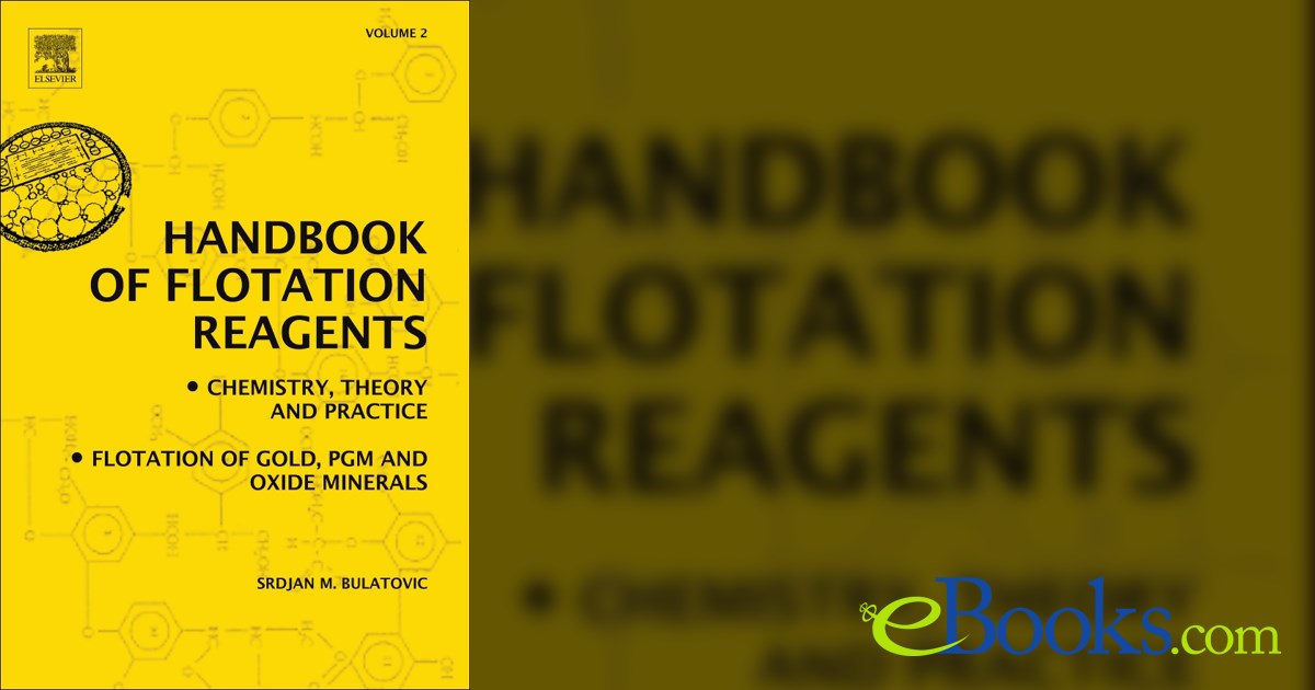 Handbook of Flotation Reagents: Chemistry, Theory and Practice