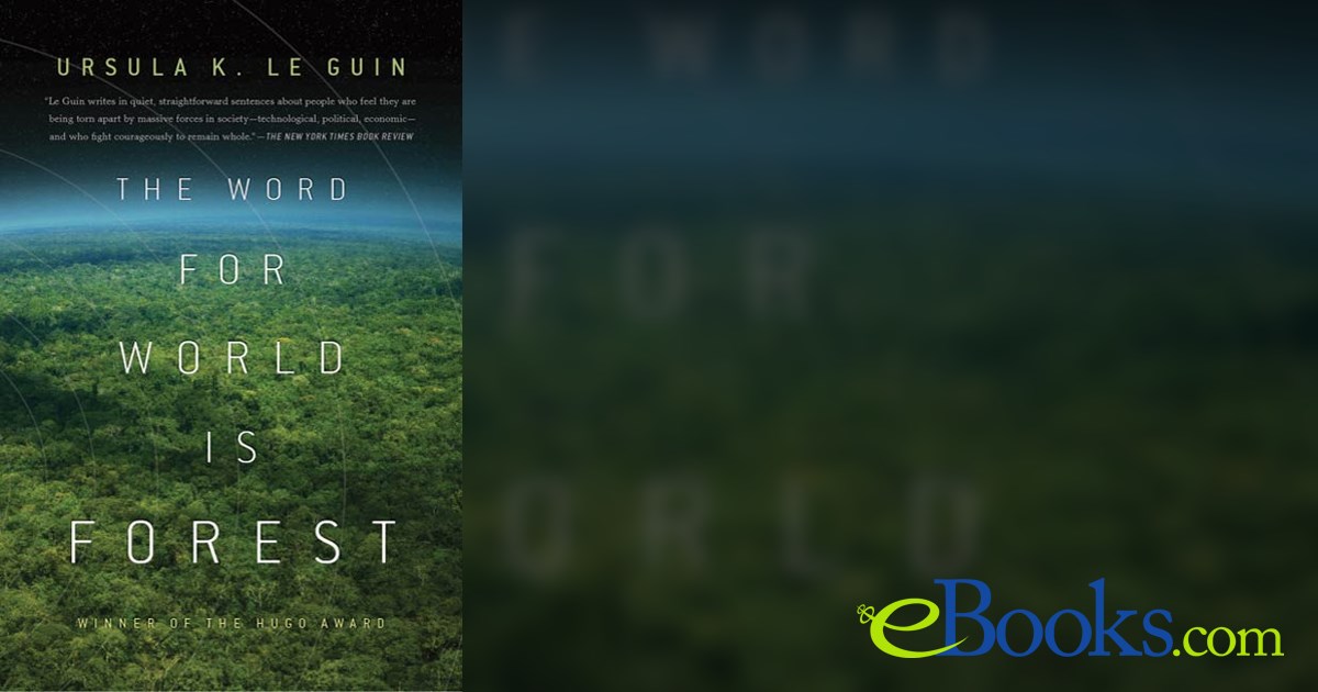 The Word for World is Forest (2nd ed.) by Ursula K. Le Guin (ebook)