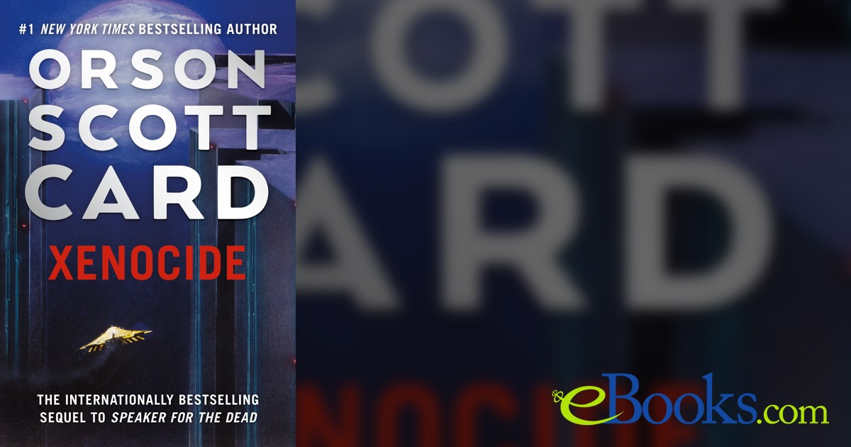 Xenocide by Orson Scott Card (ebook)