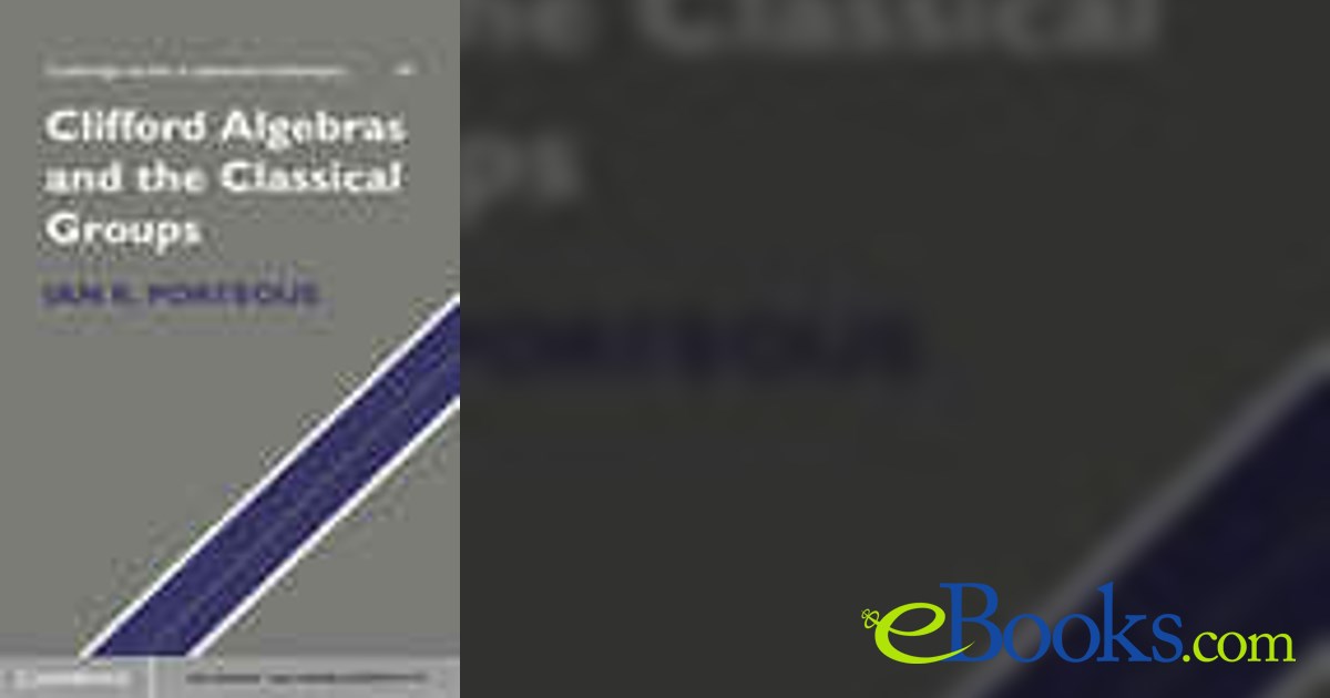 Clifford Algebras and the Classical Groups