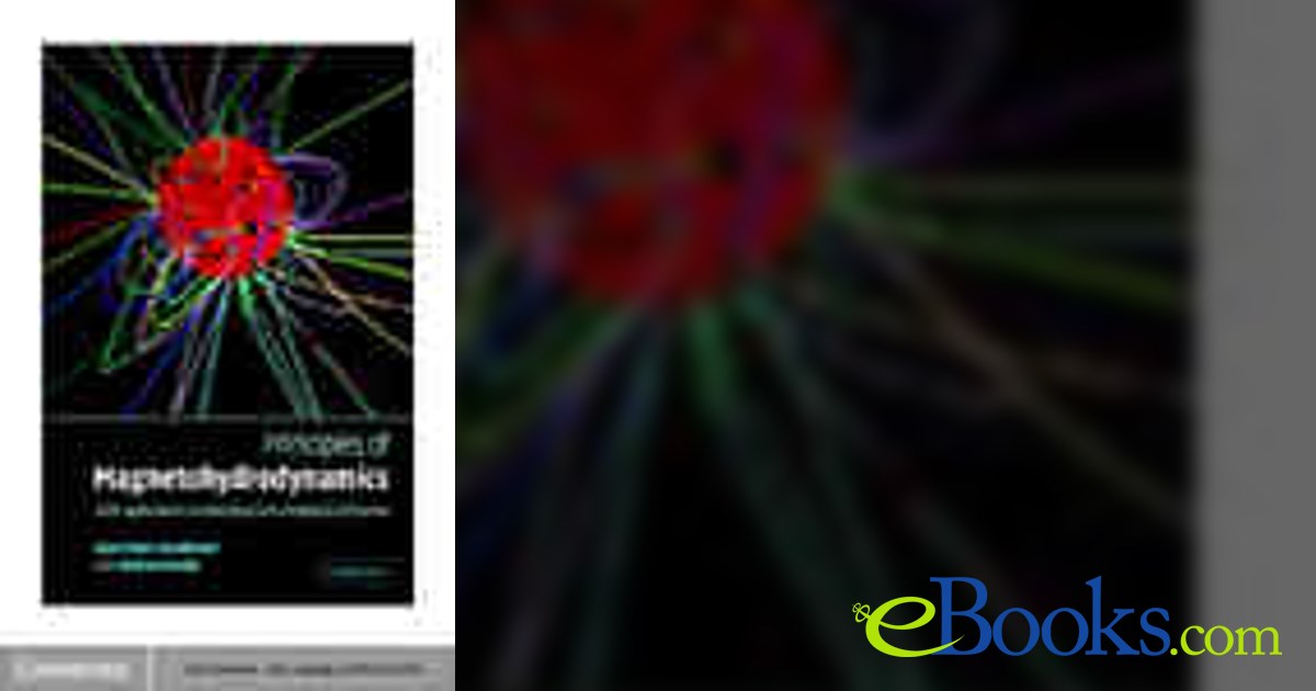 Principles of Magnetohydrodynamics by J. P. Hans Goedbloed (ebook)