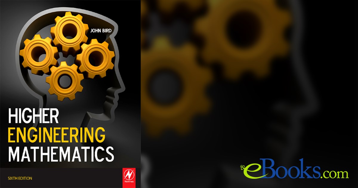 Higher Engineering Mathematics (6th ed.) by John Bird (ebook)