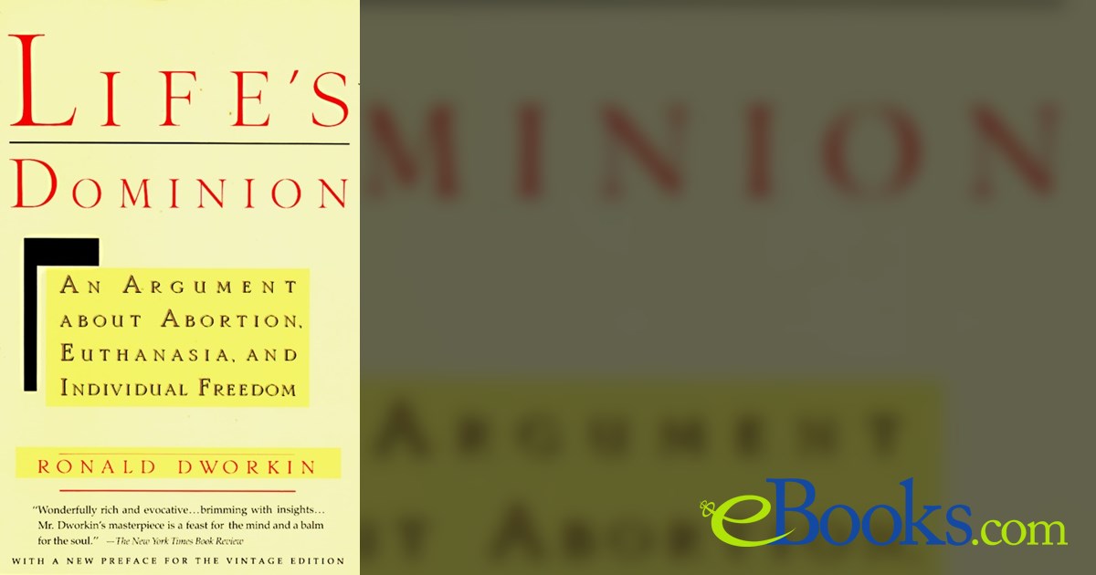 Life's Dominion by Ronald Dworkin (ebook)