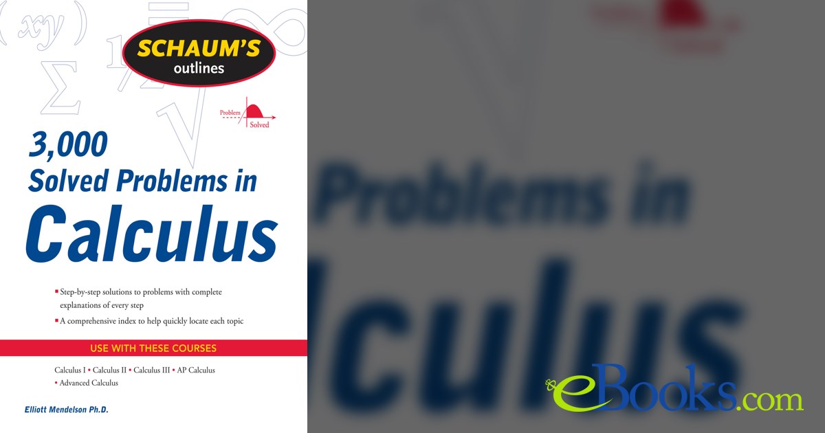 Schaum's 3,000 Solved Problems in Calculus