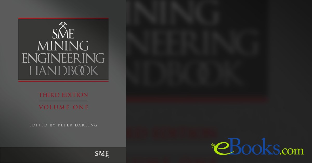 SME Mining Engineering Handbook, Third Edition (3rd ed.)