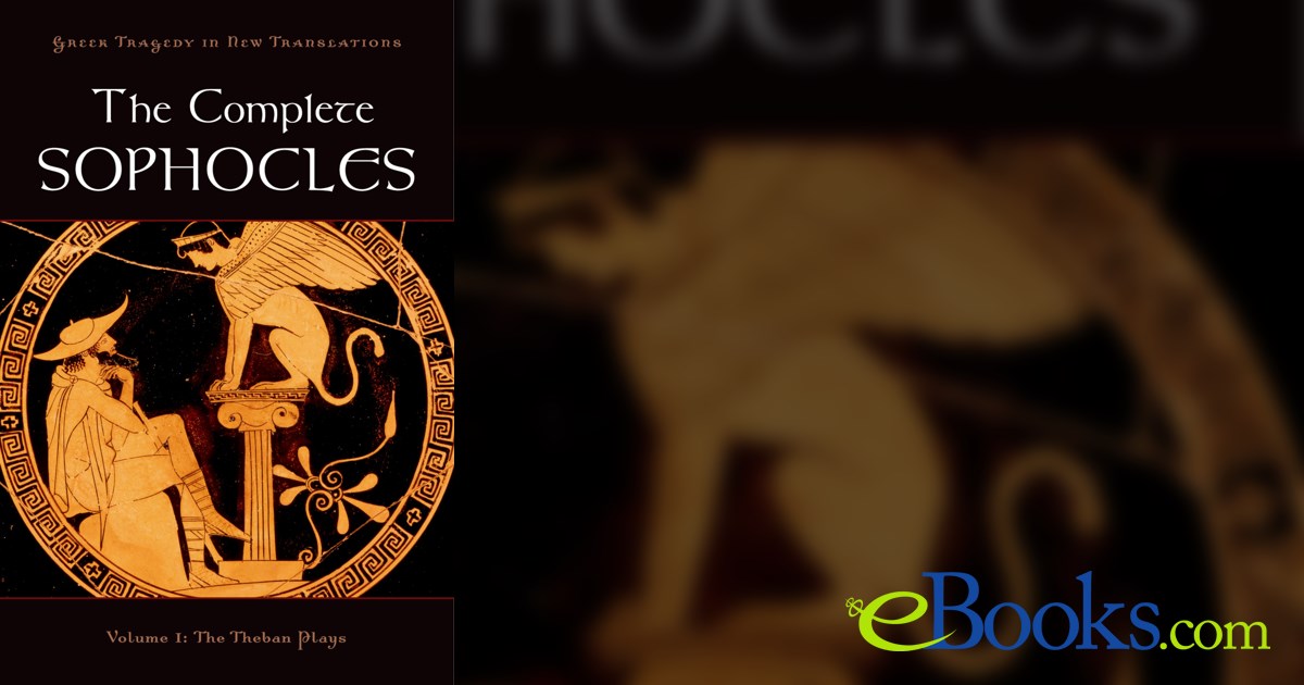 The Complete Sophocles by Peter Burian (ebook)