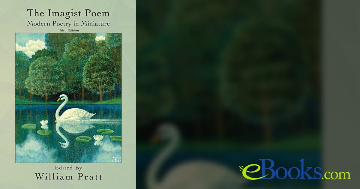 The Imagist Poem by William Pratt (ebook)