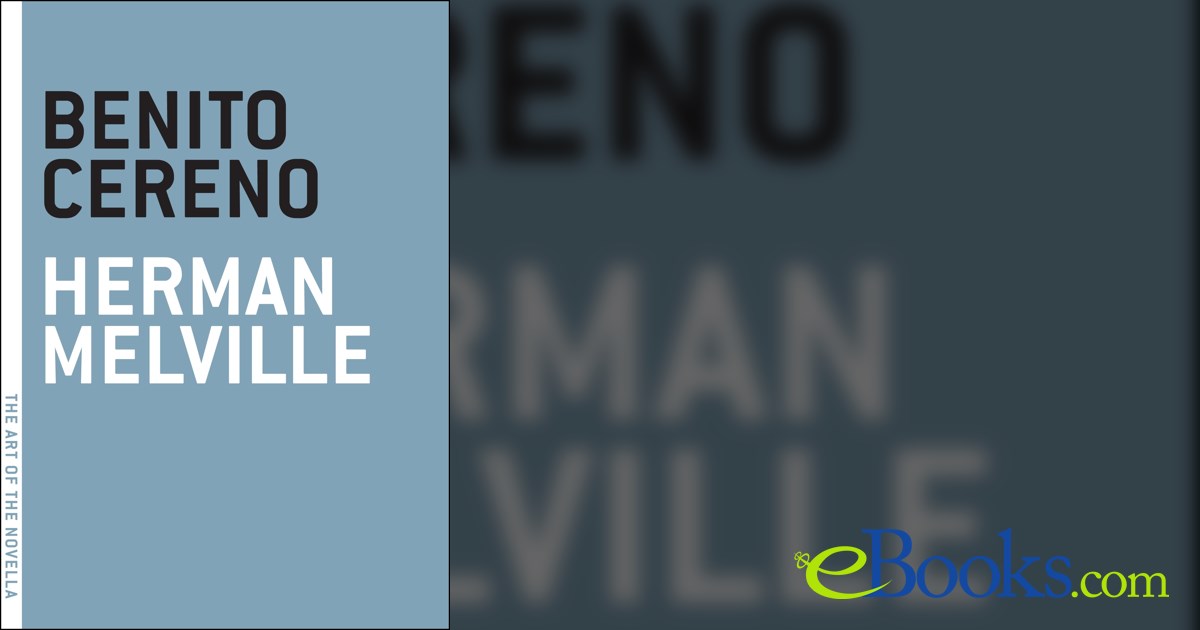 Benito Cereno by Herman Melville (ebook)