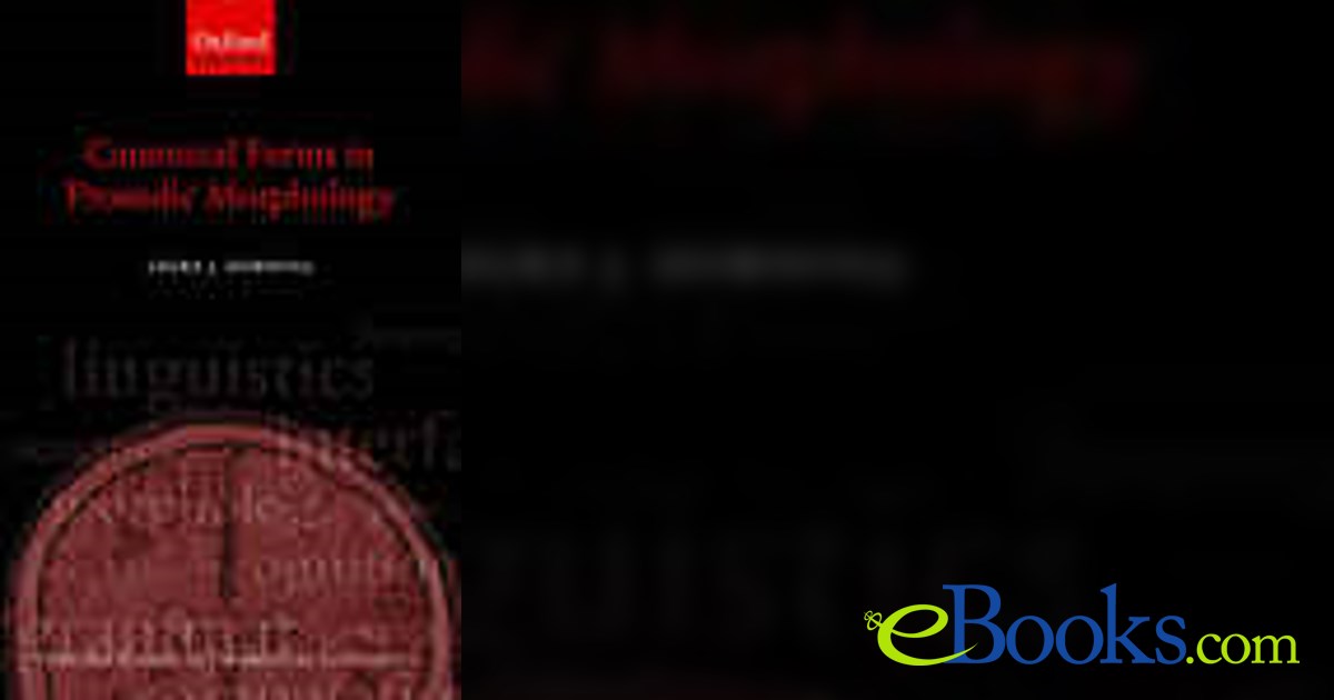 Canonical Forms in Prosodic Morphology by Laura J. Downing (ebook)